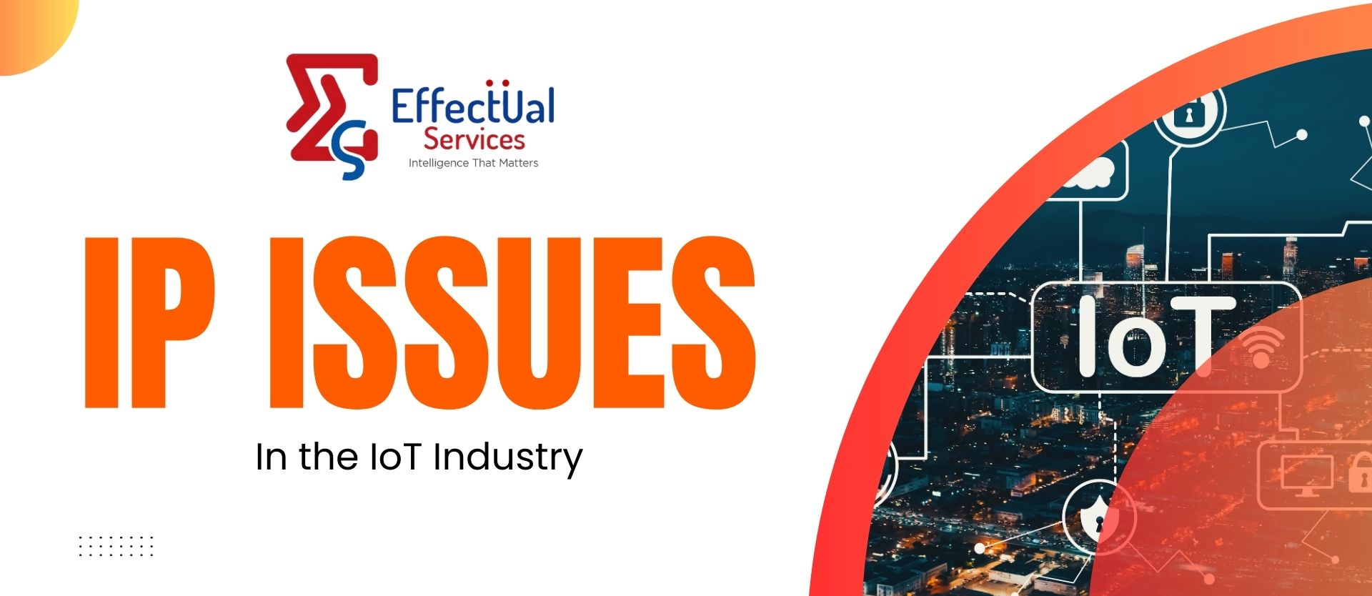 IP Issues in the Internet of Things (IoT) Industry